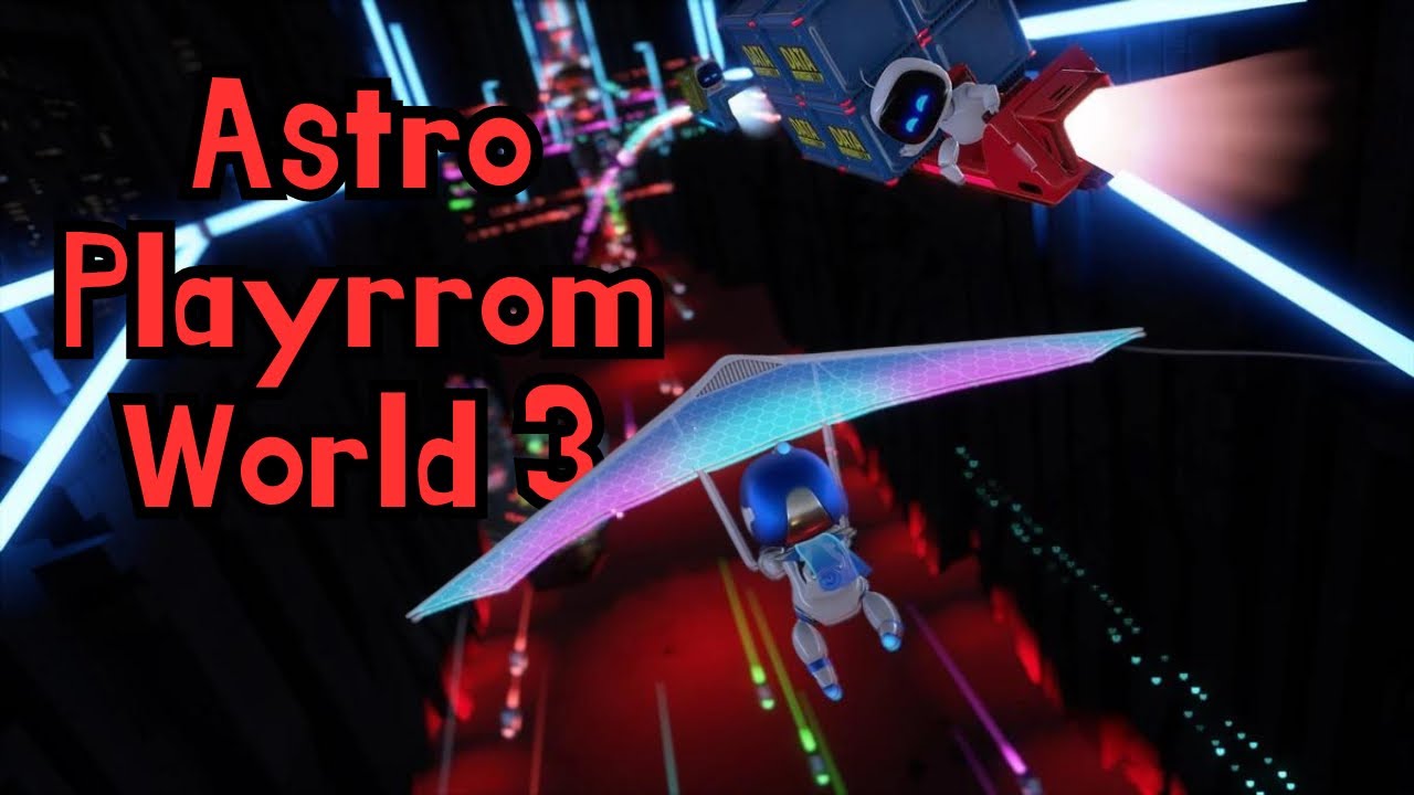 ASTRO PLAYROOM WORLD 3 (CRAZY) - YouTube