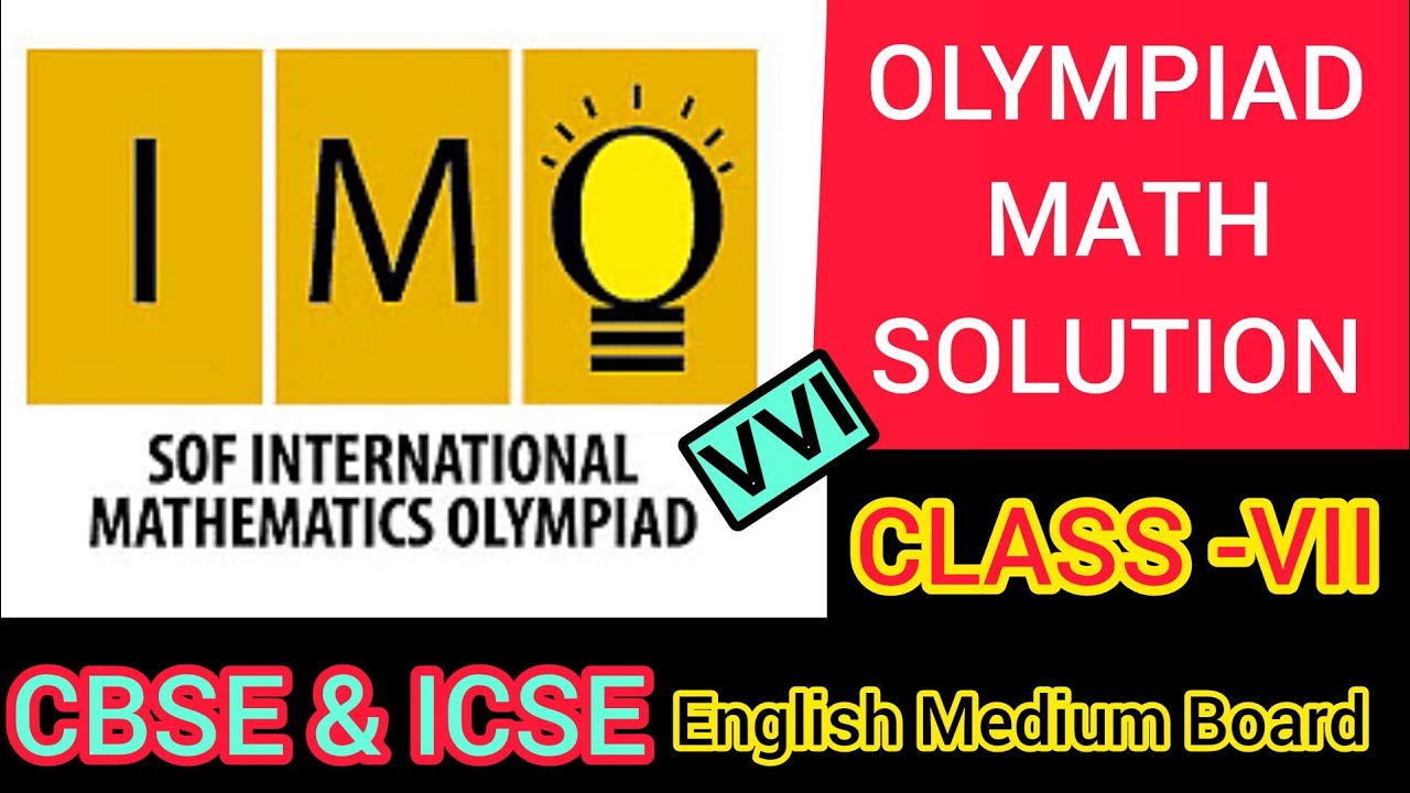 IMO: International Mathematics Olympiad, Olympiad MATH Solution, Class ...