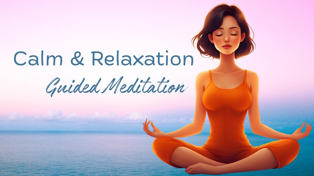 10-Minute Guided Meditation for Calm & Relaxation | Connecting with ...