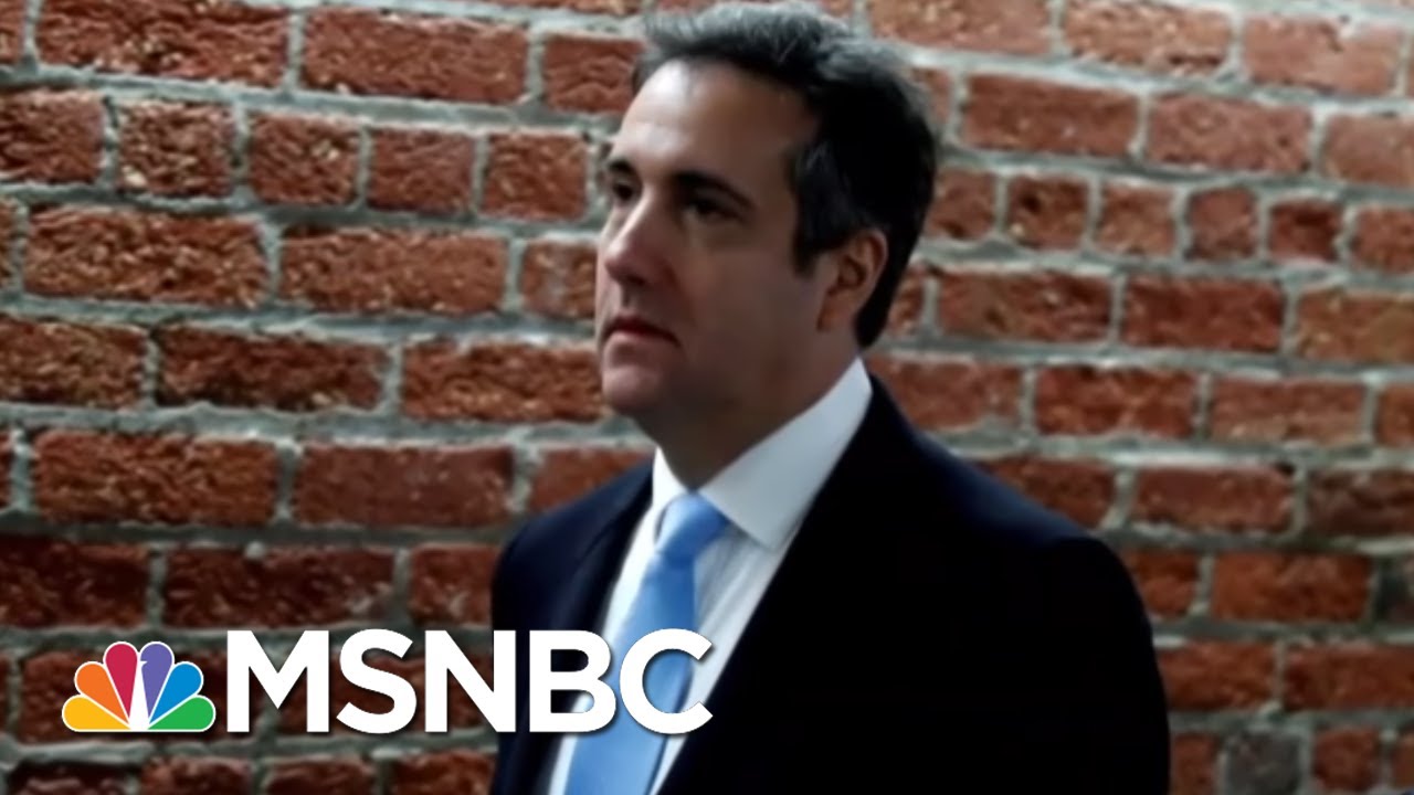 NBC Exclusive: Michael Cohen In Talks For Plea Deal | Velshi & Ruhle ...