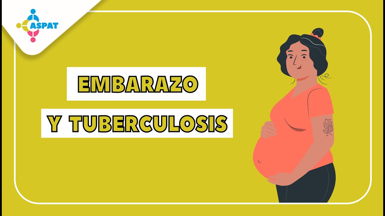 ¿QUÉ HACER SI ESTOY EMBARAZADA Y TENGO TUBERCULOSIS? - YouTube