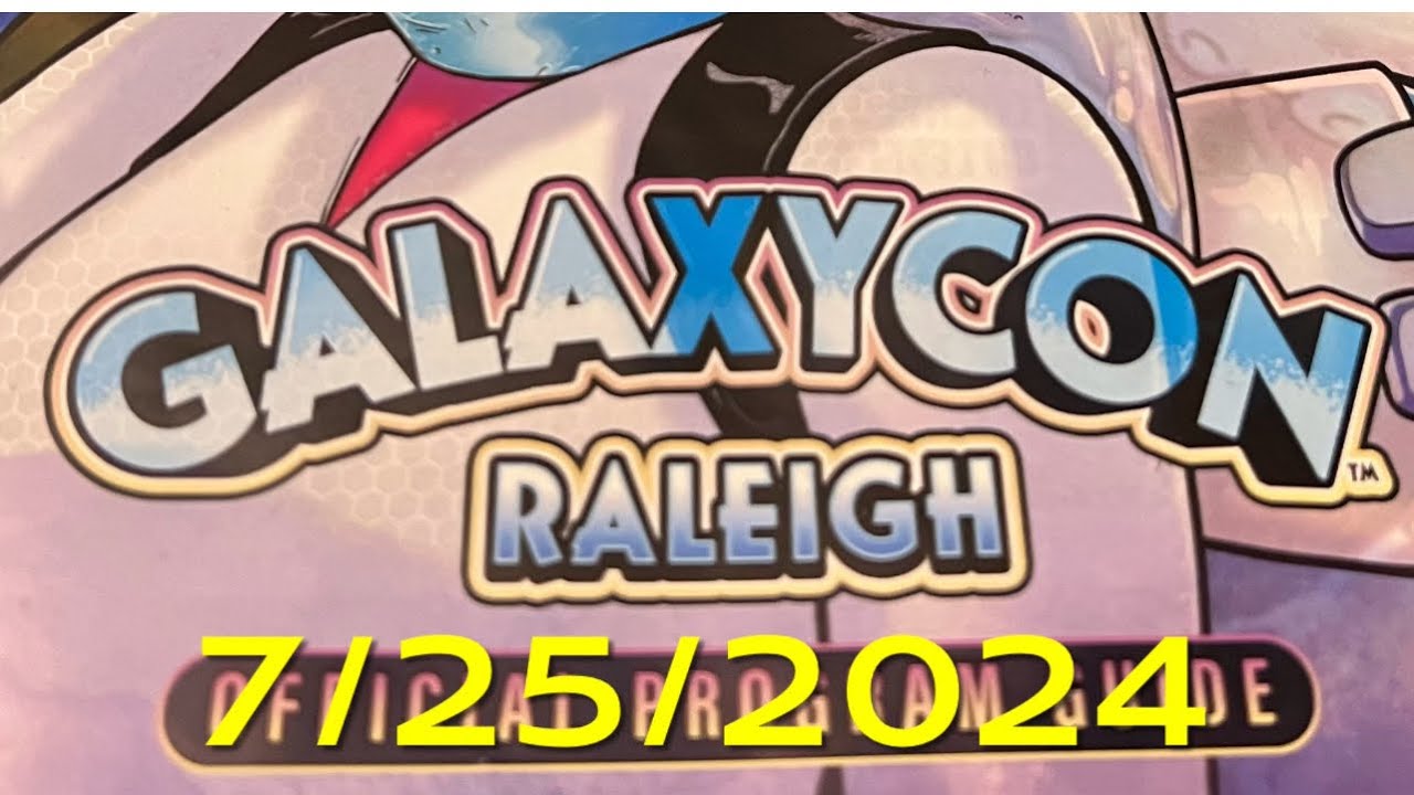 Galaxy Con Raleigh NC 7/25/2024 - YouTube