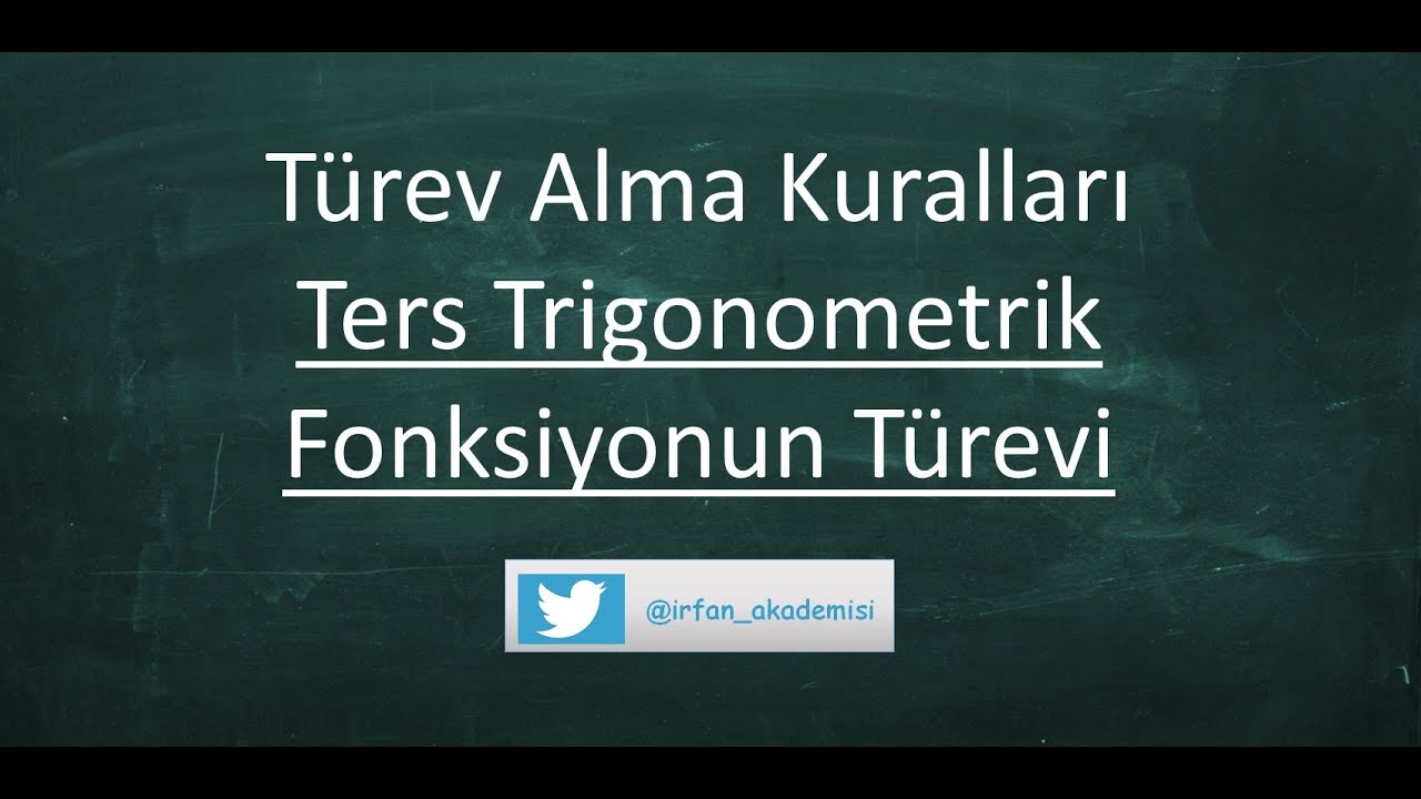 Ters Trigonometrik Fonksiyonun Türevi - YouTube