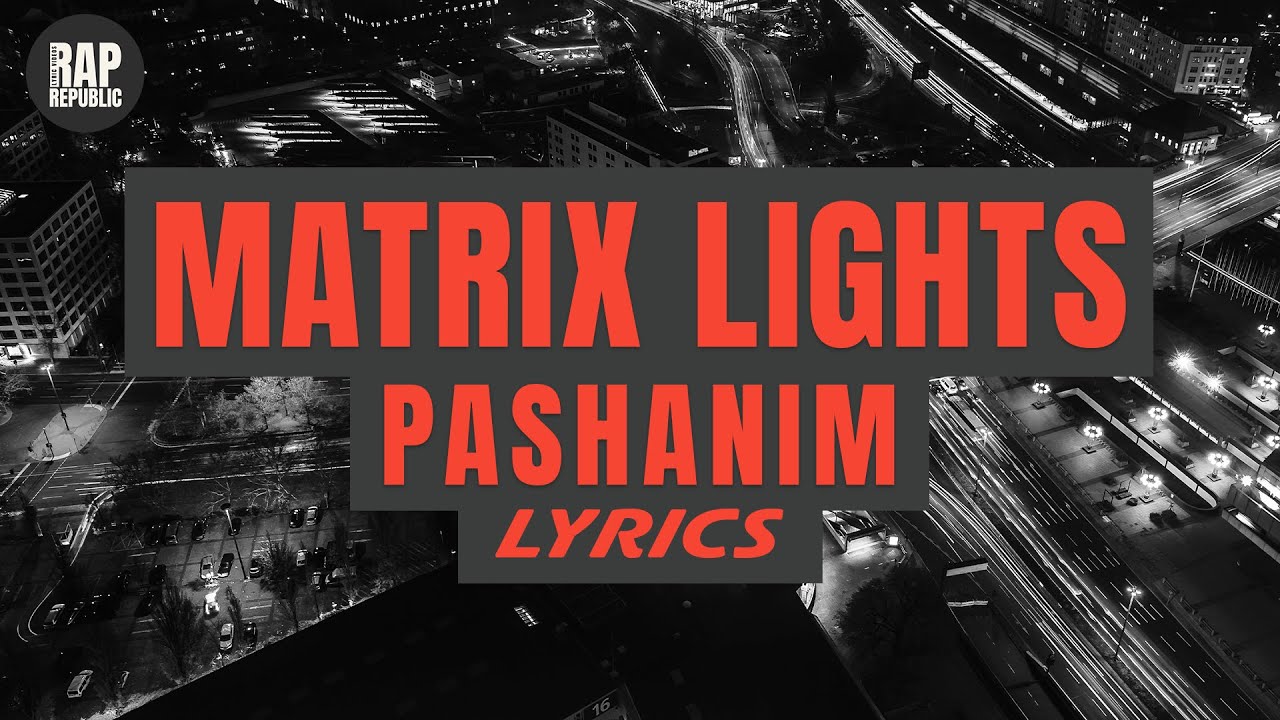 Pashanim - Matrix Lights (Lyric Video) - YouTube