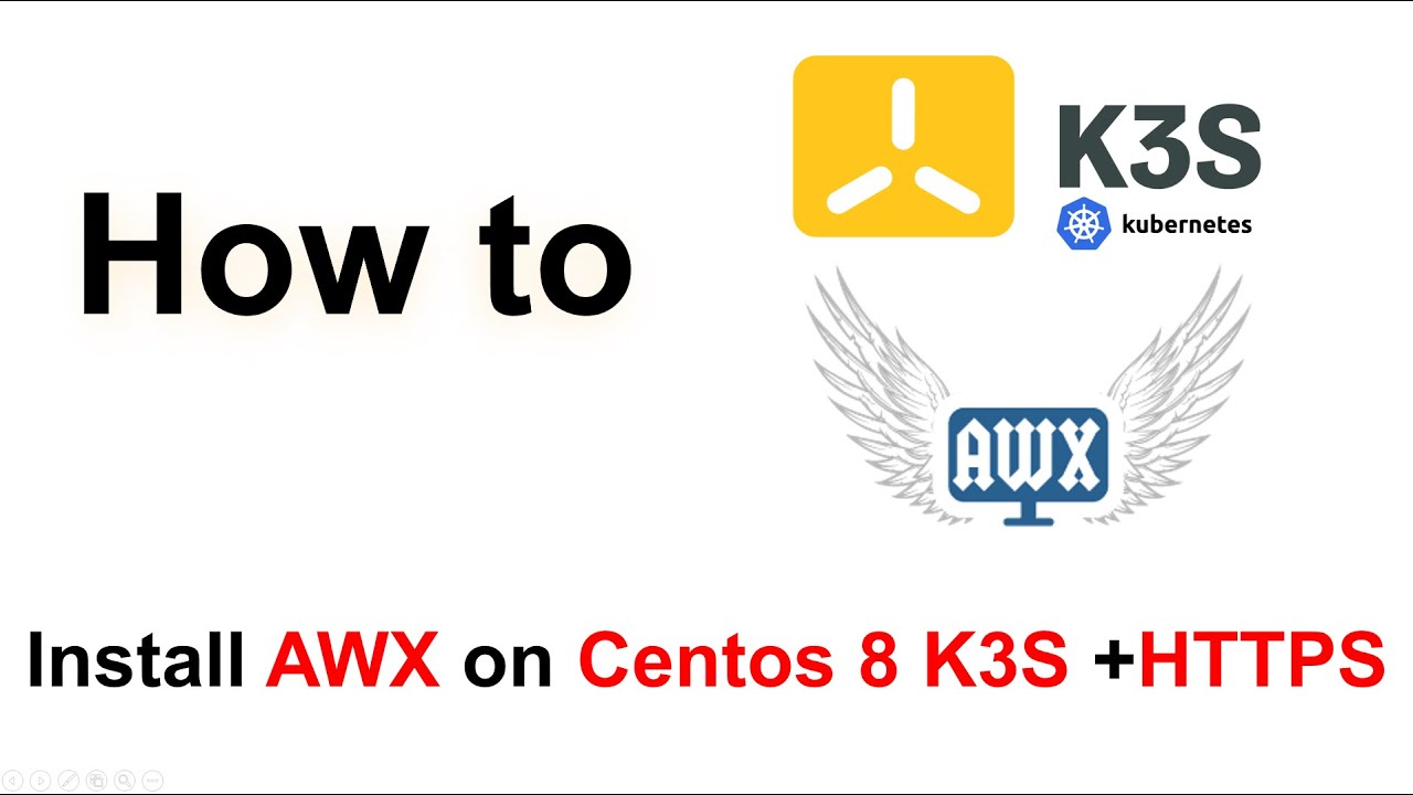 How to install AWX using the awx-operator - Centos8 + K3s + HTTPS ...