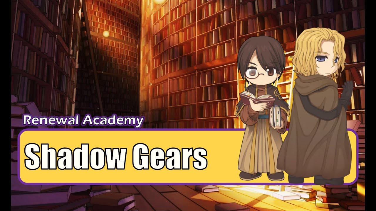 Ragnarok Online | Renewal Academy | Shadow Gears - YouTube