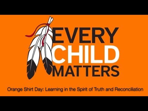 Orange Shirt Day: Learning in the Spirit of Truth and Reconciliation ...