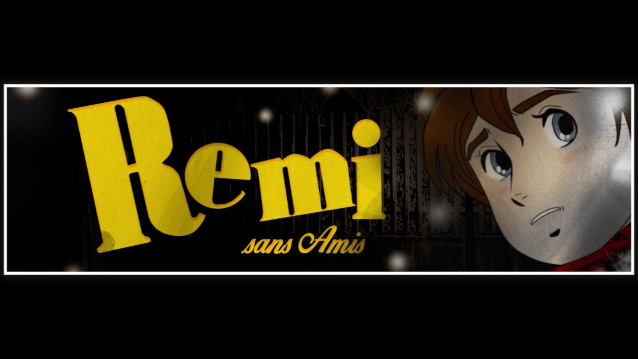 Remi sans Amis - Générique - Saga MP3 - YouTube
