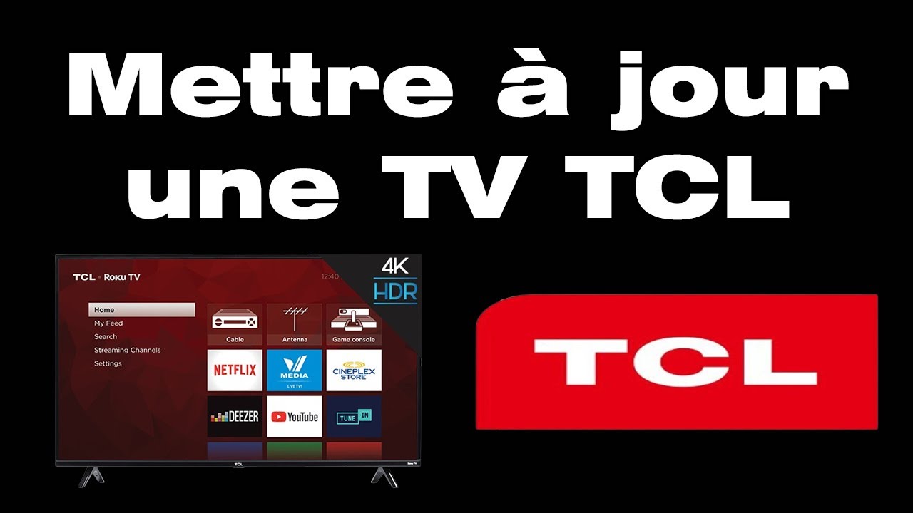 Télécharger mise à jour TV TCL, comment mettre a jour TV TCL - YouTube