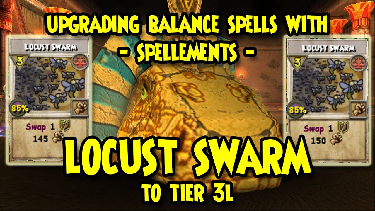 Wizard101: ⚖️HOW NOT TO USE - LOCUST SWARM - Upgraded to Tier 3L⚖️ ...