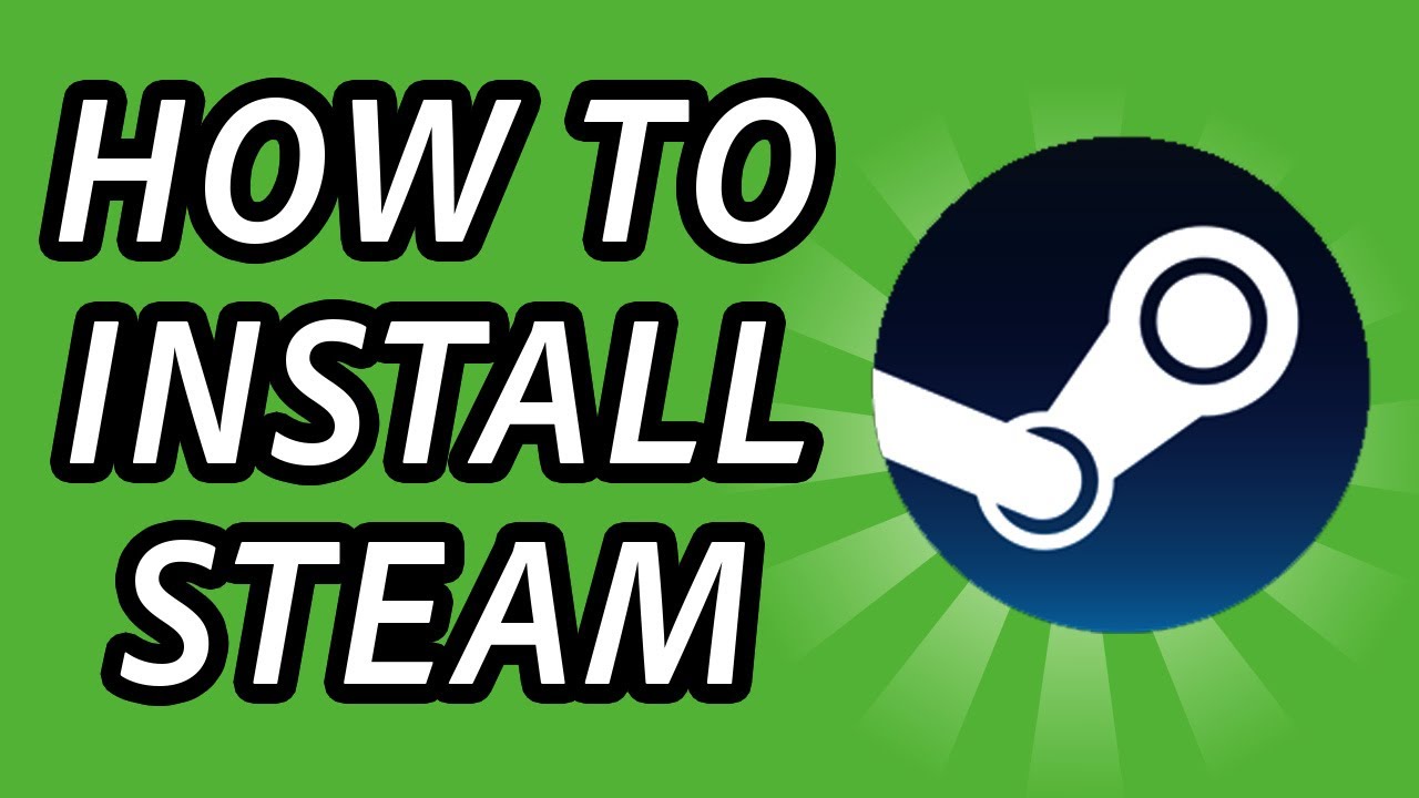 How to install Steam on PC (FULL GUIDE) - YouTube