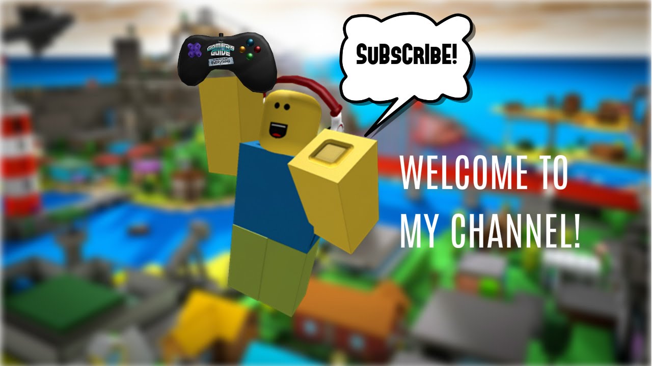 Welcome To My Channel! | Bloxy Noob - YouTube