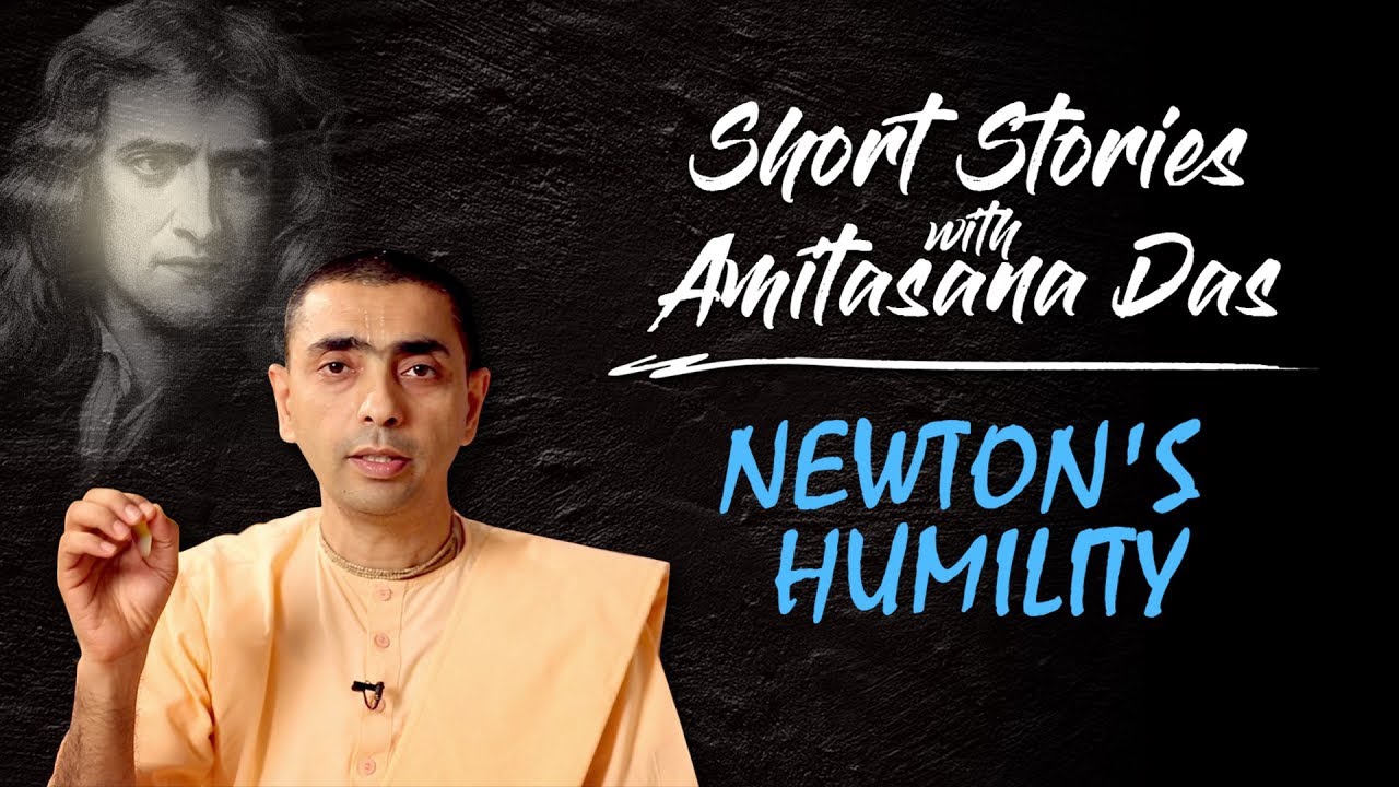 NEWTON'S HUMILITY | SHORT STORIES WITH AMITASANA DAS | HKM Mumbai - YouTube