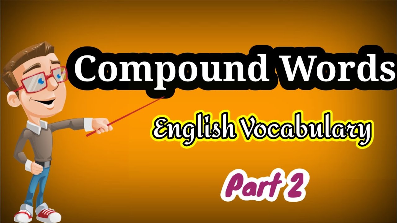 Let's Learn Compound Words | English Vocabulary | For Bigginers - YouTube