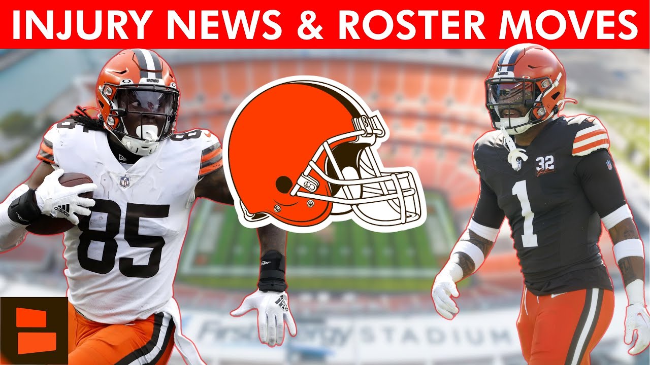 Browns Place A Starter On IR & Make Several Roster Moves | Cleveland ...