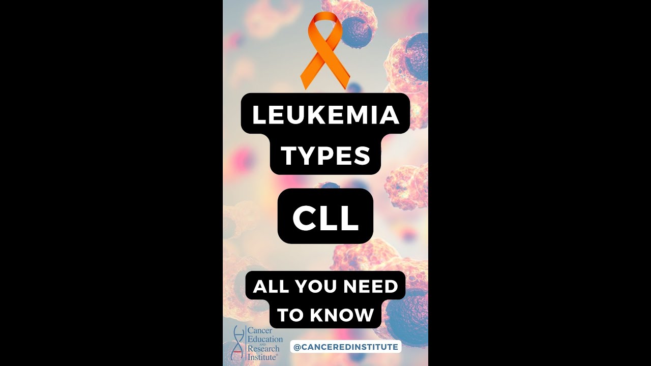 #EducationalShorts: CHRONIC LYMPHOCYTIC LEUKEMIA (CLL) | Cancer ...