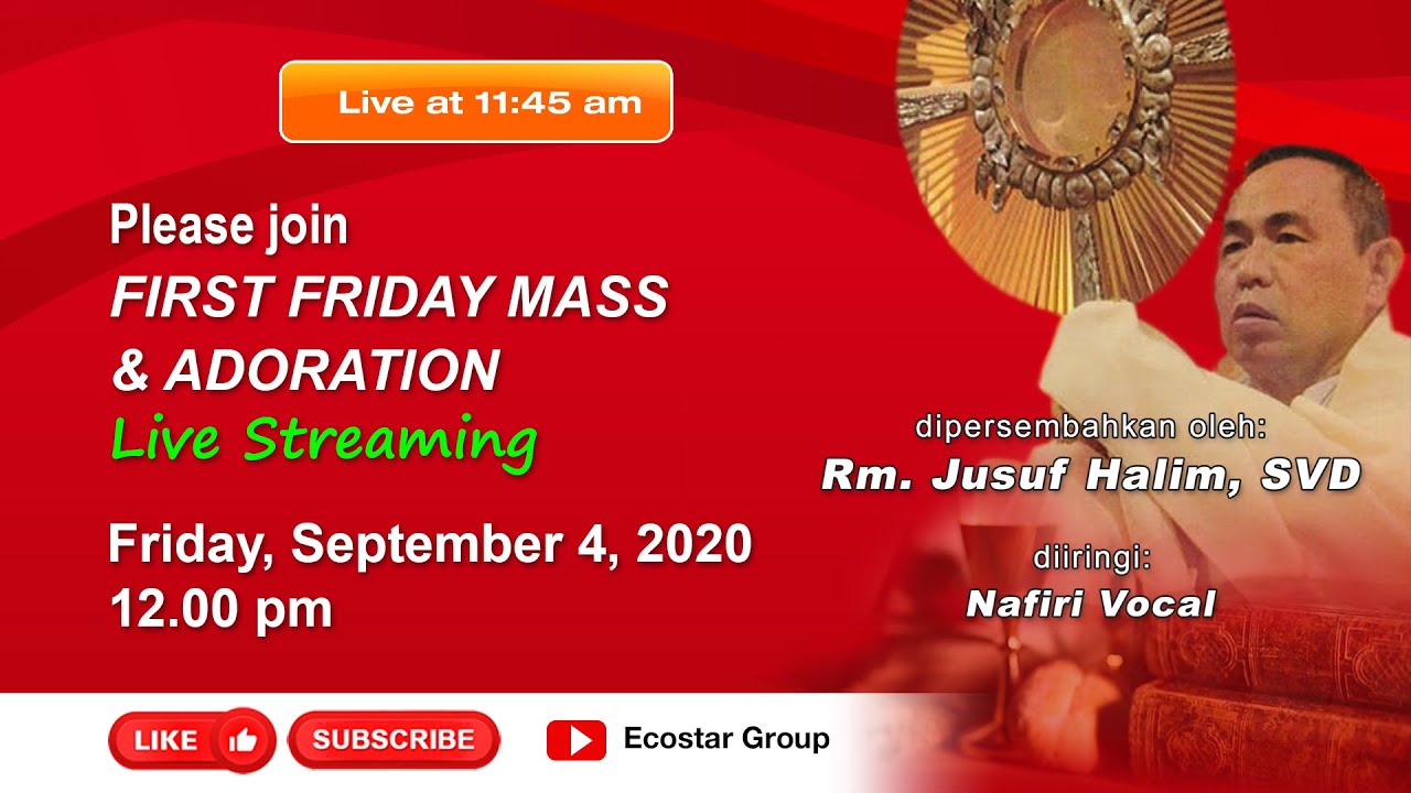 First Friday Mass & Adoration with Rm. Jusuf Halim, SVD - YouTube