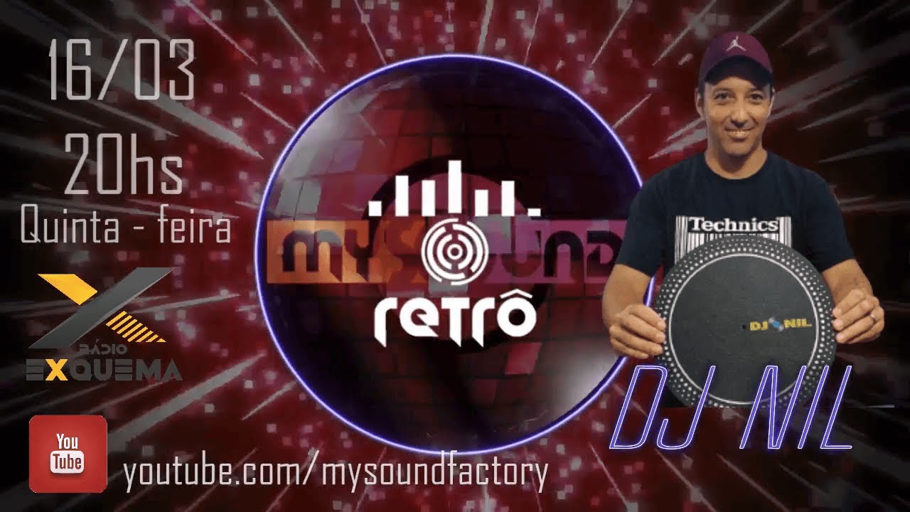 Ed. 20 - #Programa #Mysound Retrô - #anos80 #anos90 #anos2000 - DJ NILL Ao vivo - YouTube
