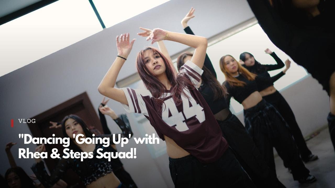 Vlog! Dancing 'Going Up' with Rhea & Steps Squad! - YouTube
