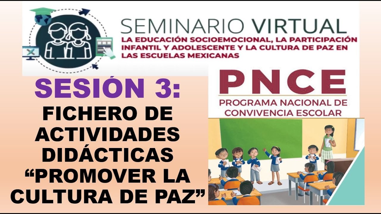 Soy Docente: SEMINARIO VIRTUAL PNCE: SESIÓN 3: FICHERO DE ACTIVIDADES DIDÁCTICAS “CULTURA DE PAZ ...