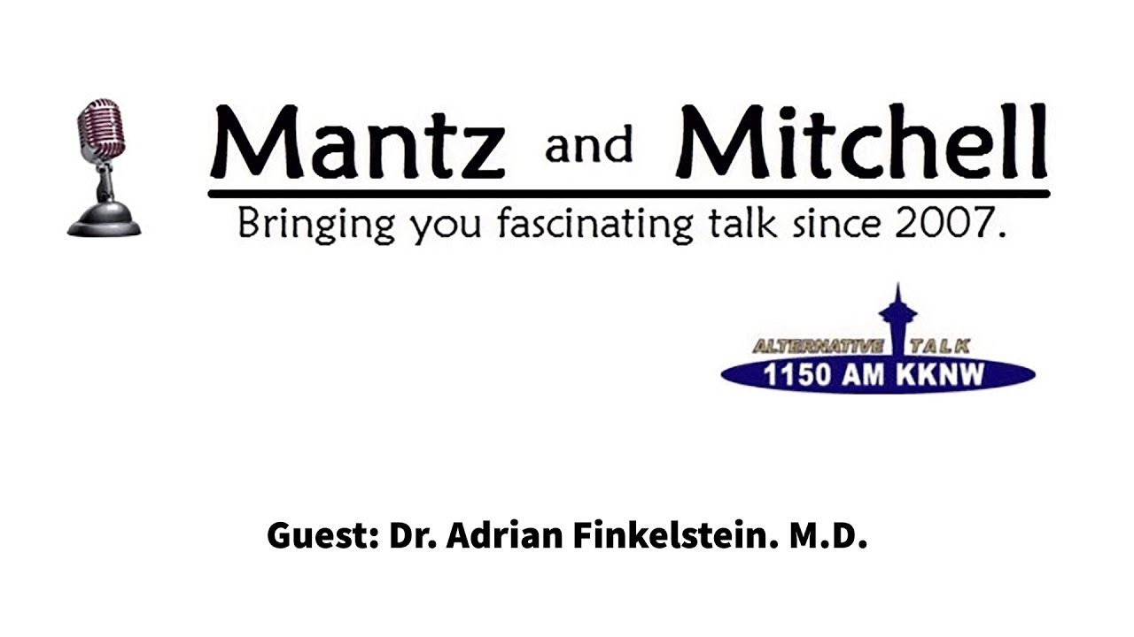Interview with Dr. Adrian Finkelstein, M.D. - Mantz & Mitchell January ...