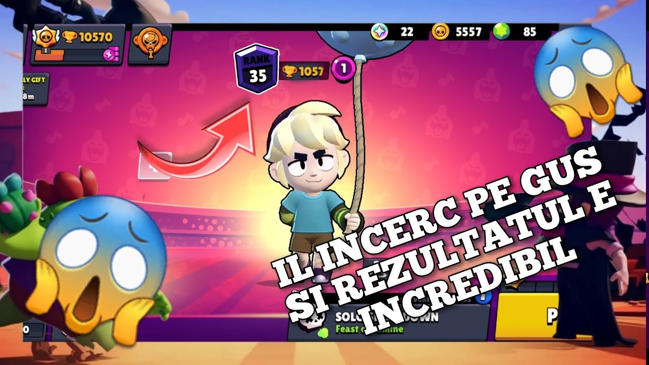 IL INCERC PE GUS SI RUP BRAWL STARSUL !! - Brawl Stars RO - YouTube