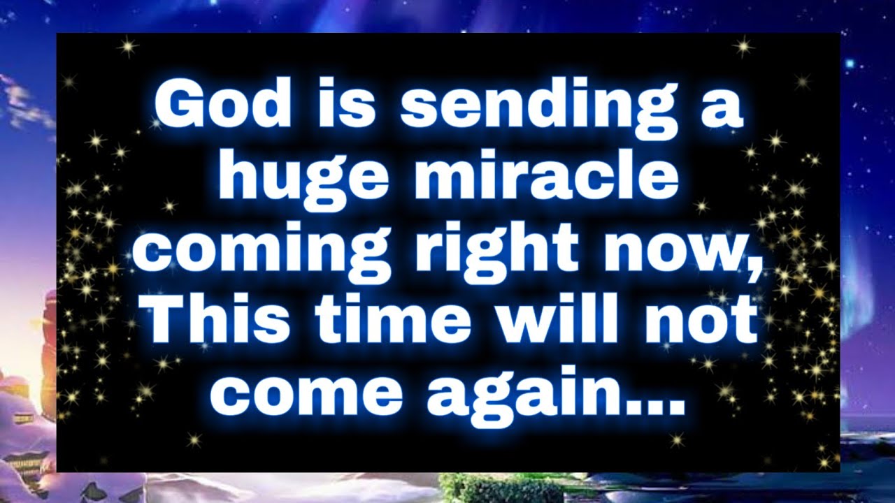 Angels say God is sending a huge miracle coming right now, This time ...