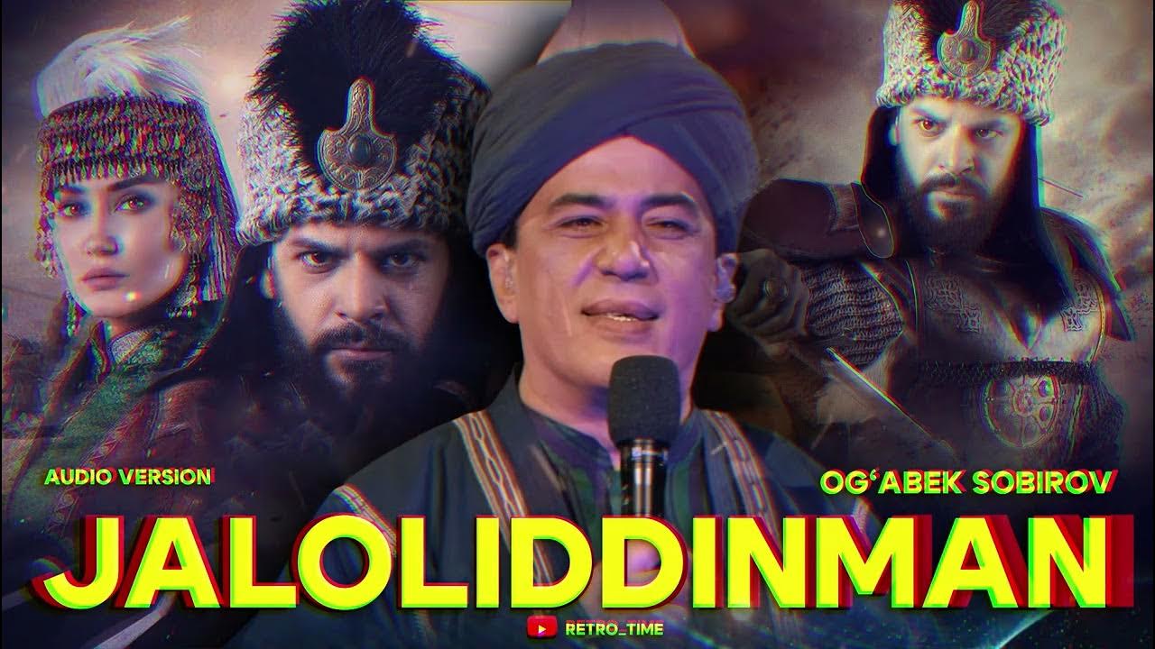 Og‘abek Sobirov-Jaloliddinman. AUDIO VERSION - YouTube