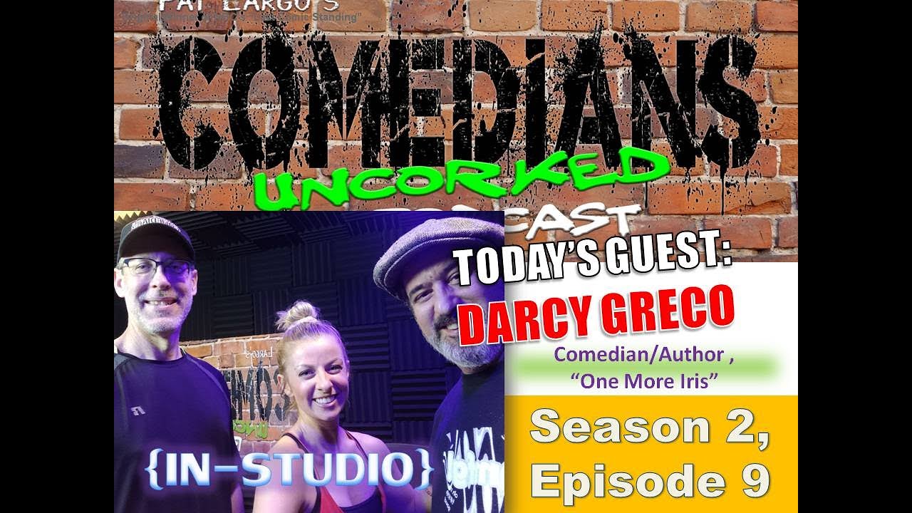 S2E9: Comedian/Author Darcy Greco - Talks comedy, writing and her novel ...