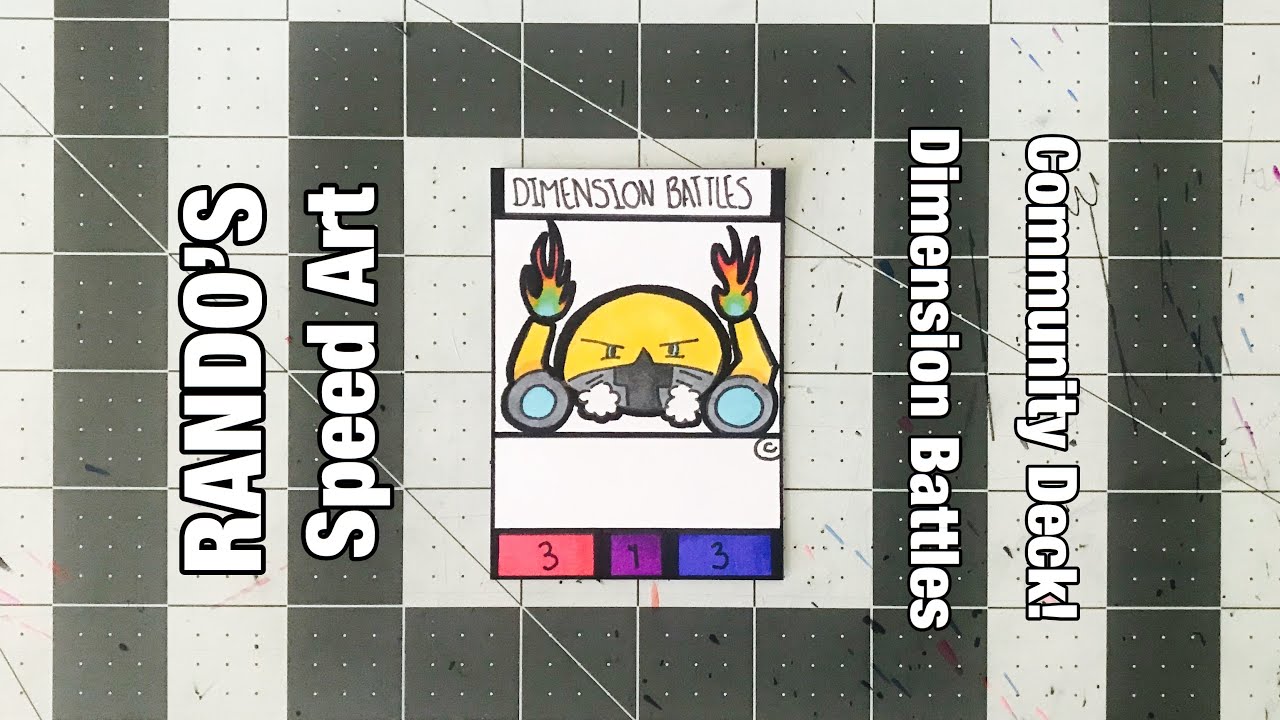 RANDO’S Speed Art (Community Deck!) Dimension Battles | Homemade TCG ...