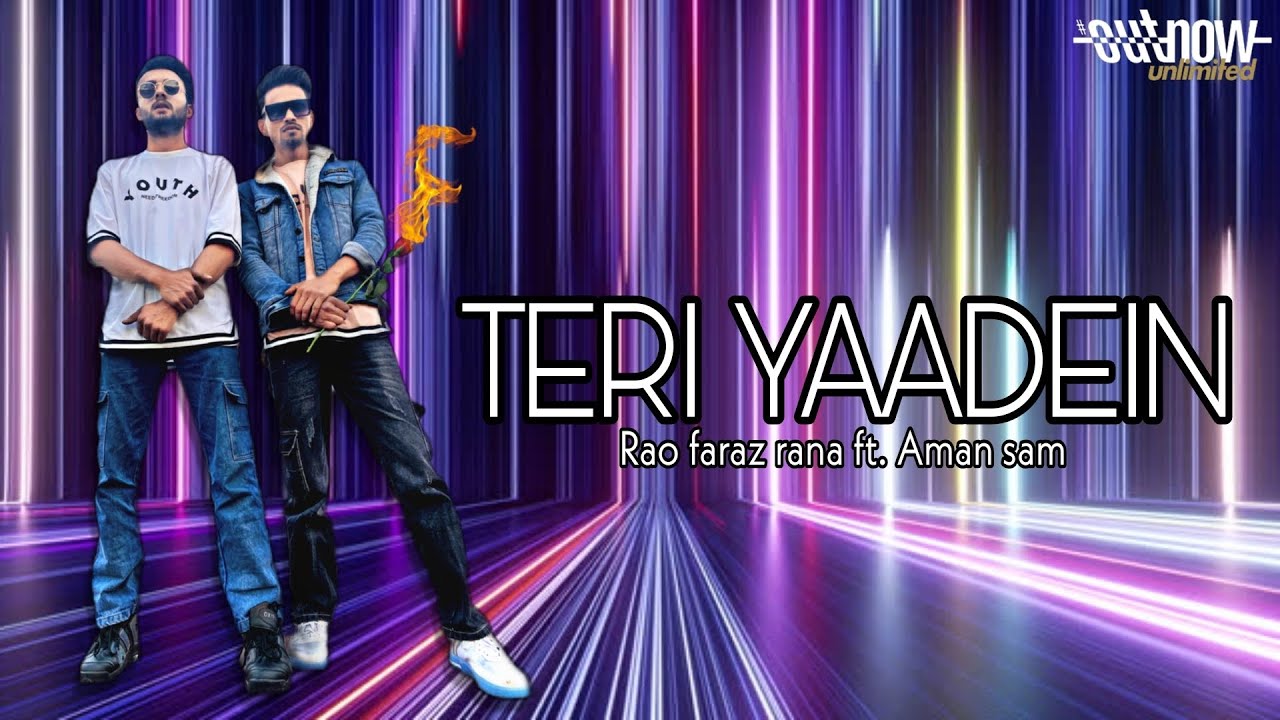 Teri Yaadein : Rao faraz rana ft. Aman Sam (official song) 2023 - YouTube