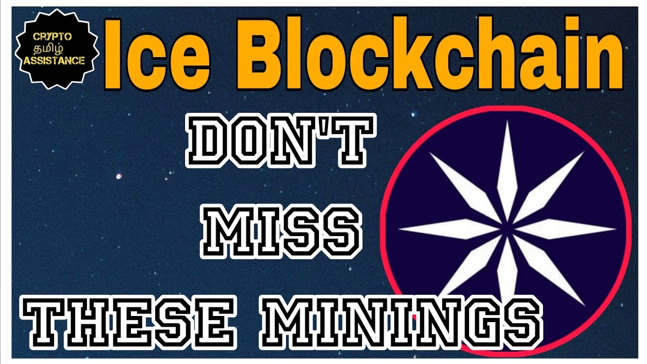 Ice blockchain minings are on the way for listing - @cryptotamilassistance #iceblockchain - YouTube