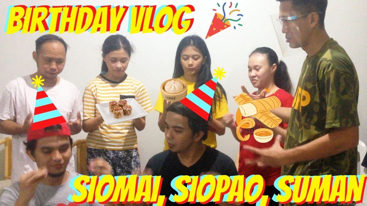 SIOMAI, SIOPAO, SUMAN CHALLENGE | BIRTHDAY VLOG! | Cuevas Twins - YouTube