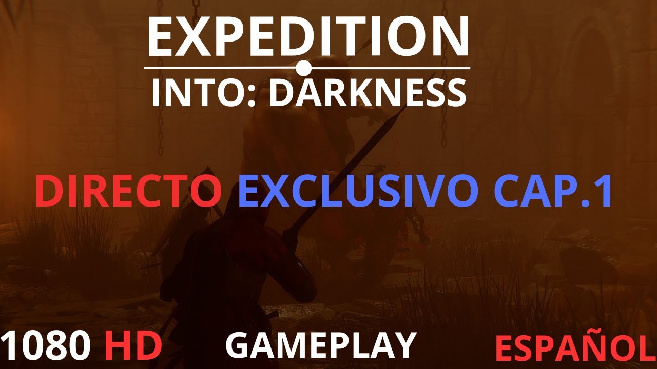 EXPEDITION: INTO DARKNESS 1080[HD] ESPAÑOL - YouTube