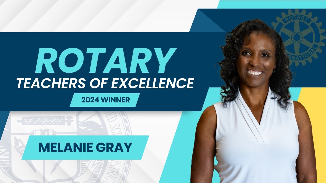 2024 Rotary Teachers of Excellence: Melanie Gray - YouTube