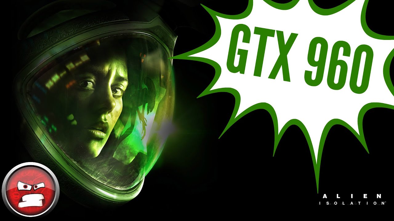 Alien Isolation Benchmarks - Gigabyte GeForce GTX 960 2GB - YouTube