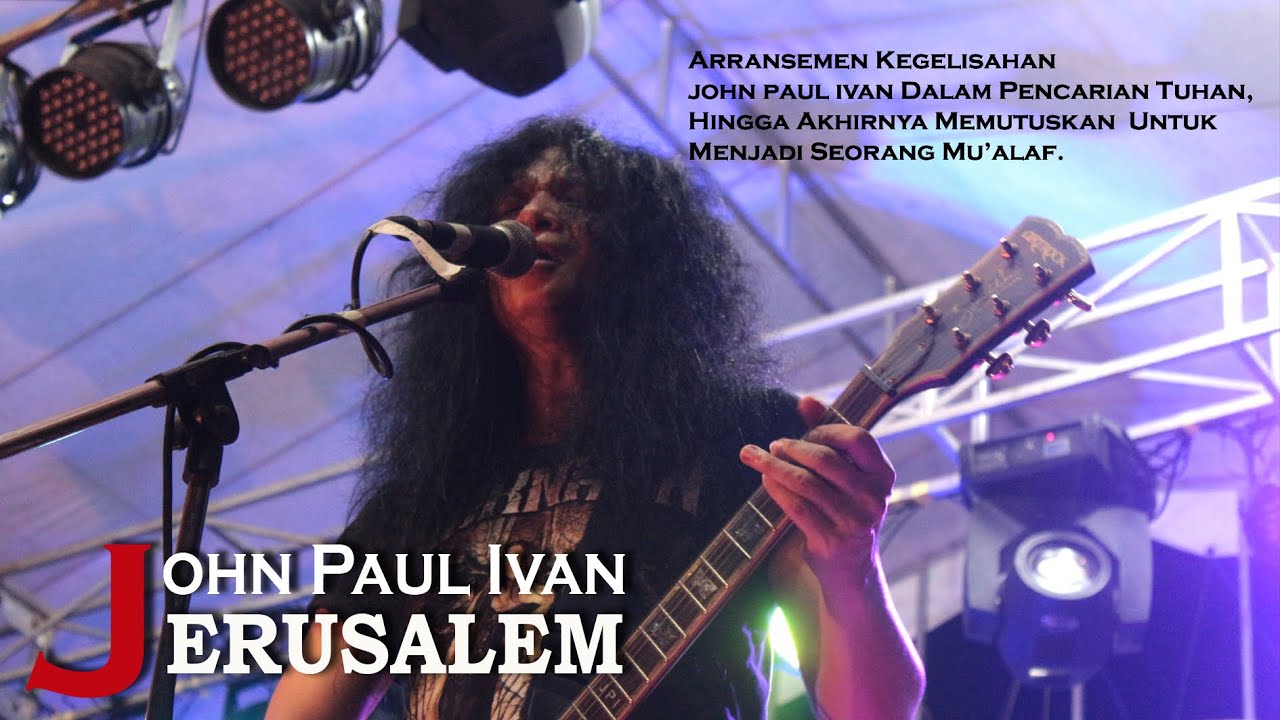 John Paul Ivan - Jerusalem - YouTube
