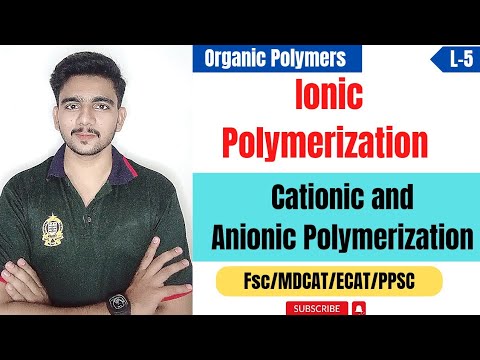 Ionic Polymerization || Cationic & Anionic polymerization || Detailed Mechanism - YouTube