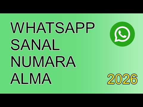 Whatsapp Sanal Numara Alma - 2026 Güncel Yöntem