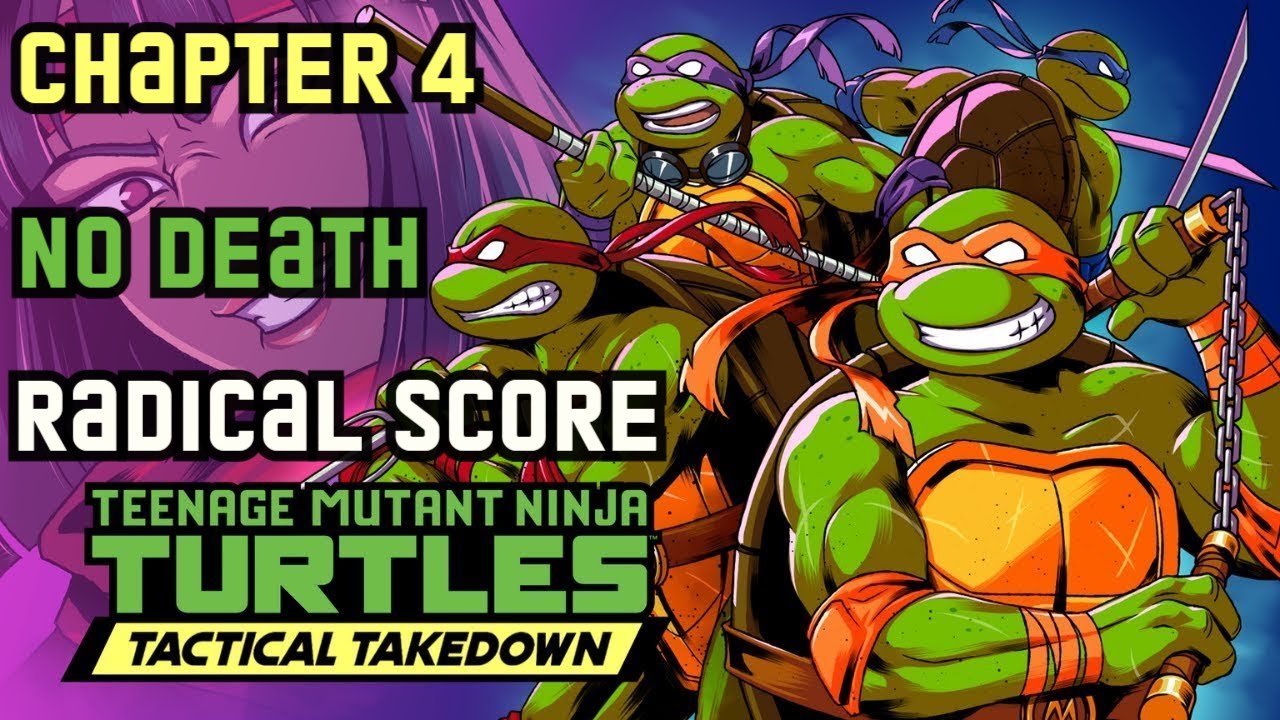 TMNT: Tactical Takedown - Сhapter 4 / Radical Score / No Death - YouTube