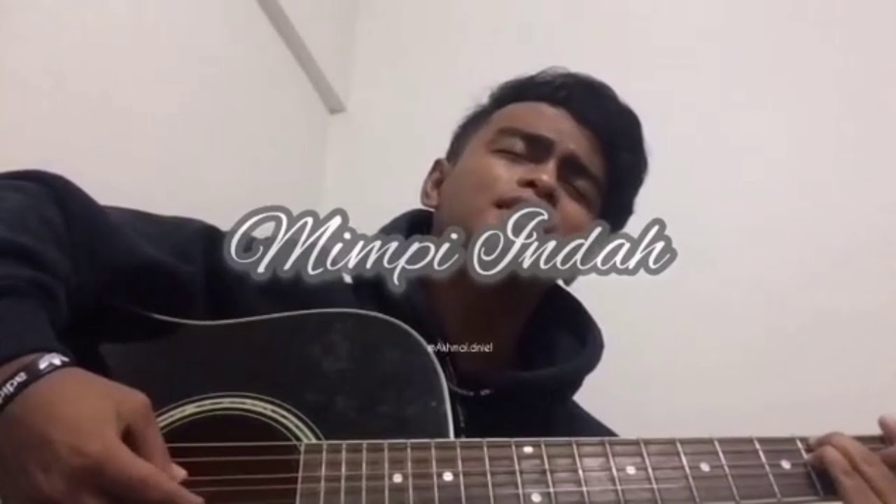 #RNASTAR Akhmal Daniel - Mimpi Indah - YouTube