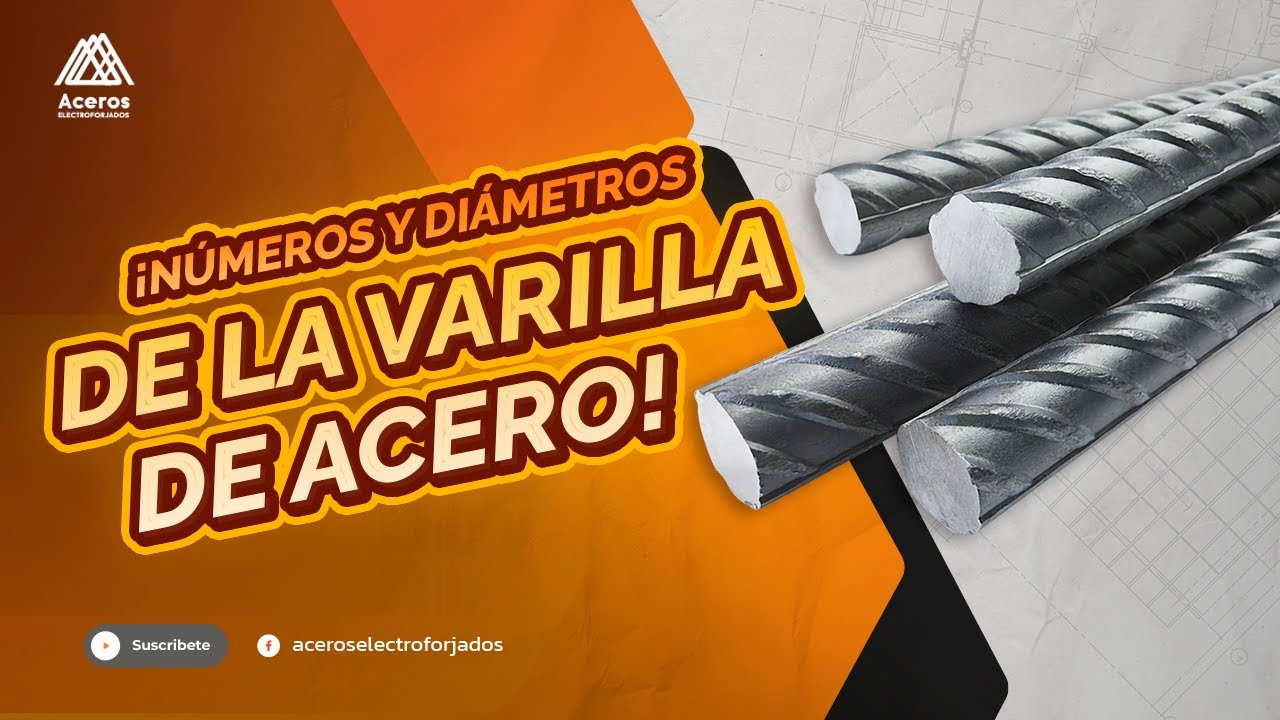 Varilla Corrugada: Números y Diámetros en los que se Fabrica - YouTube