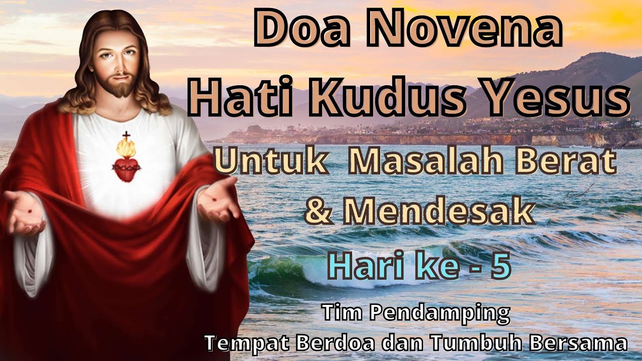 Novena Hati Kudus Yesus Tak Pernah Gagal Hari ke 5 Kamis 16 Mar 2023 ...