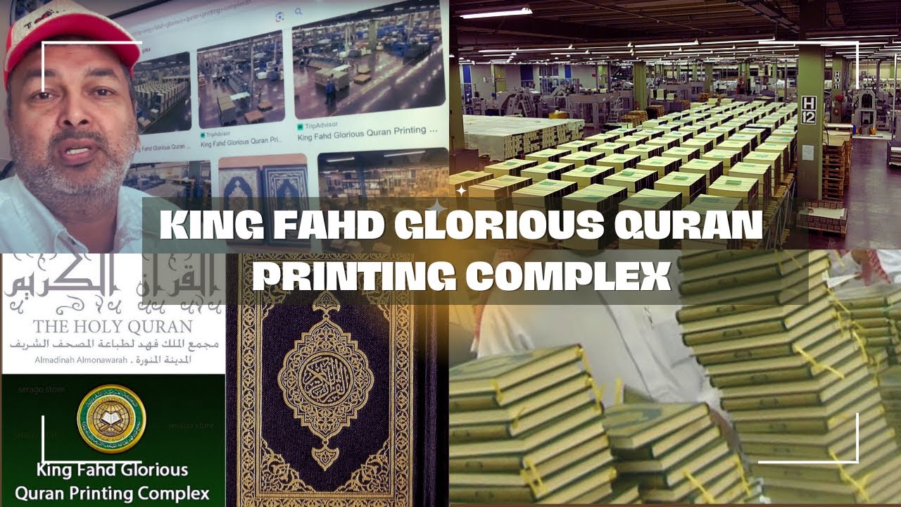 QURAN PRINTING#KING FAHD Glorious Quran Printing Complex Medina#Largest ...