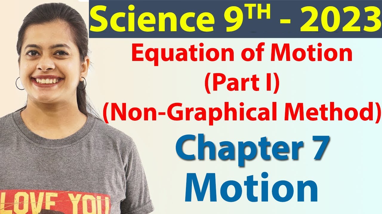 Equation of Motion (Non-Graphical Method) (Part I) - Chapter 7 - Motion ...