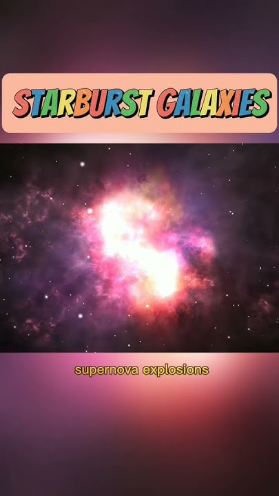 The Explosive Secrets of Starburst Galaxies! #galaxy #starburst #facts ...