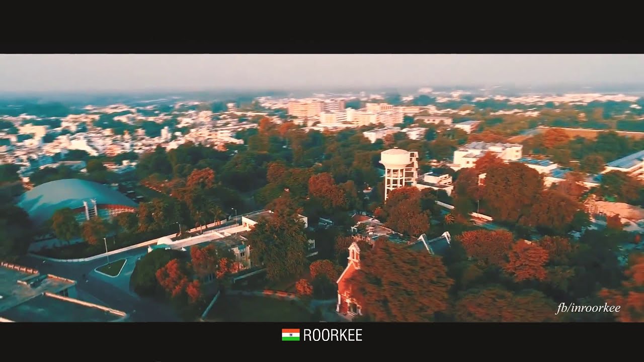 Roorkee | IIT Roorkee | Foothills of Himalayas | Uttarakhand Drone Live ...