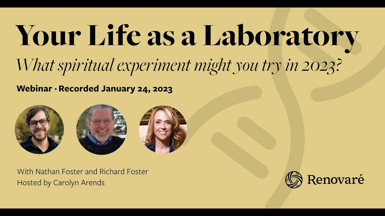 Renovaré Webinar | Richard Foster - Nathan Foster - Life as a ...