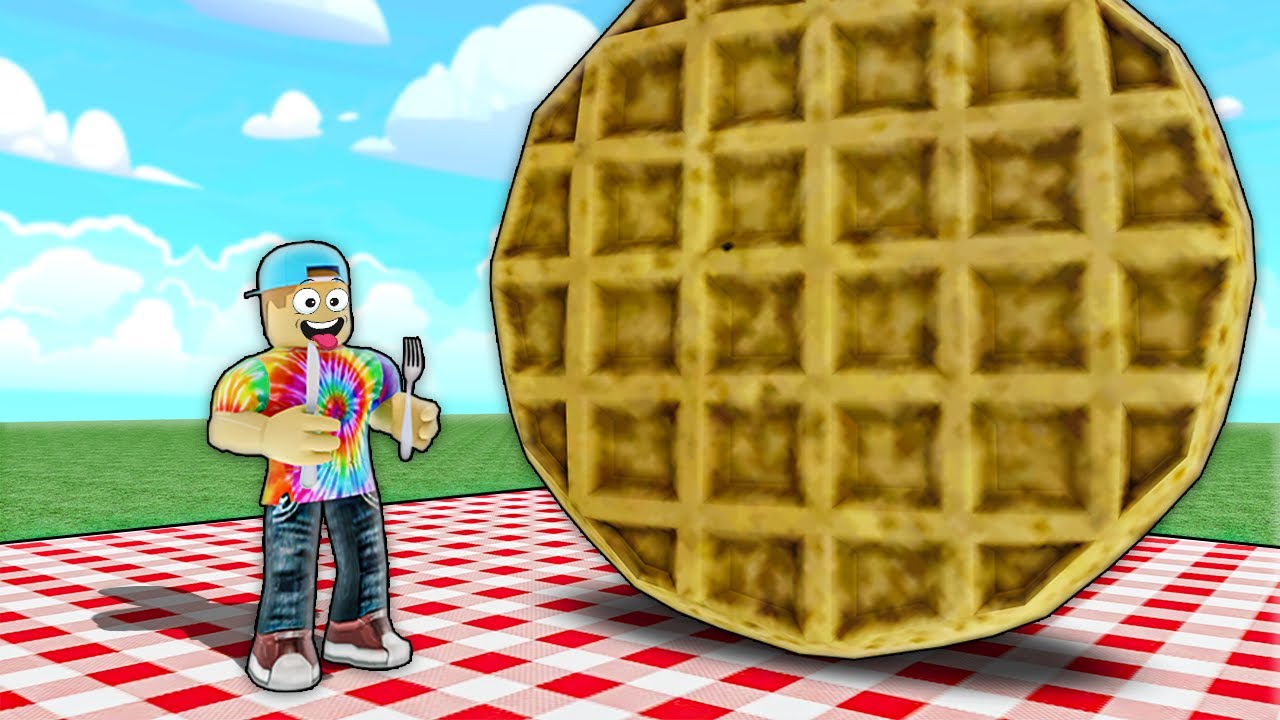 ROBLOX EAT A HUGE WAFFLE... - YouTube