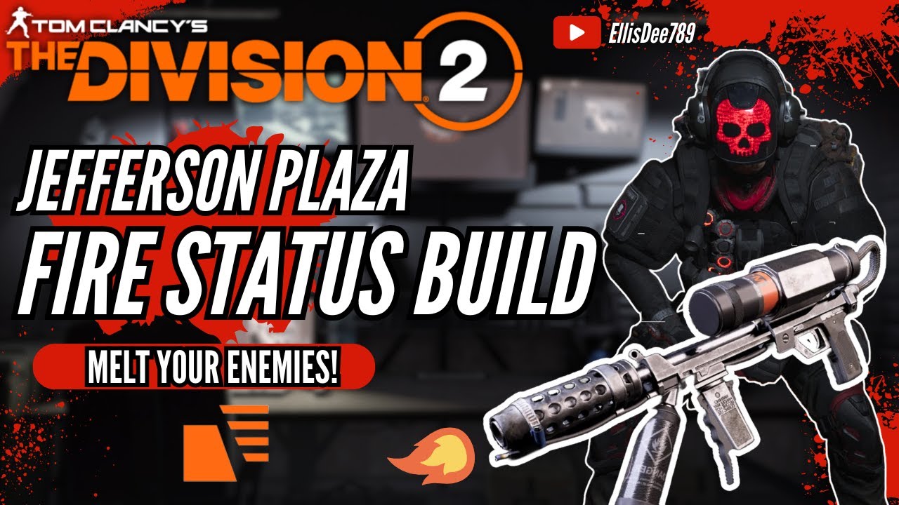 Jefferson Plaza FIRE STATUS EFFECT ECLIPSE PROTOCOL BUILD - The ...